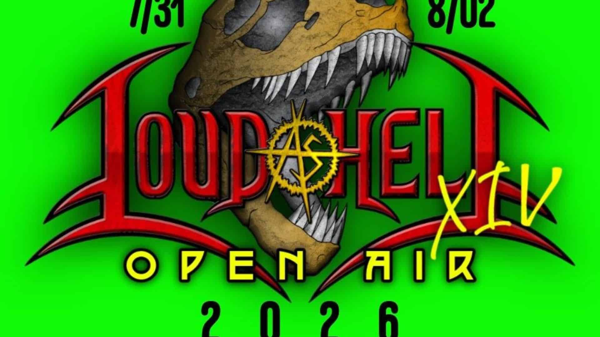 LOUD AS HELL OPEN AIR FESTIVAL Opens Band Submissions For 2026 Line Up